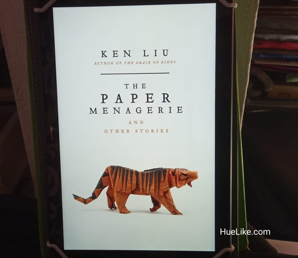 Book Review: The Paper Menagerie by Ken Liu | HueLike Web Archives ...